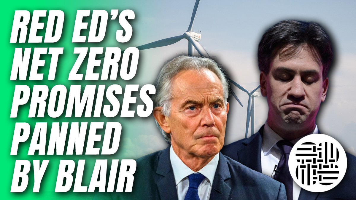 Tony Blair Institute Shreds Red Ed’s Net Zero Growth Promises – Guido ...