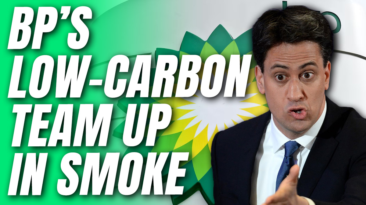 BP Shuts Down Low-Carbon Team in Blow to Red Ed's Green Dream – Guido ...