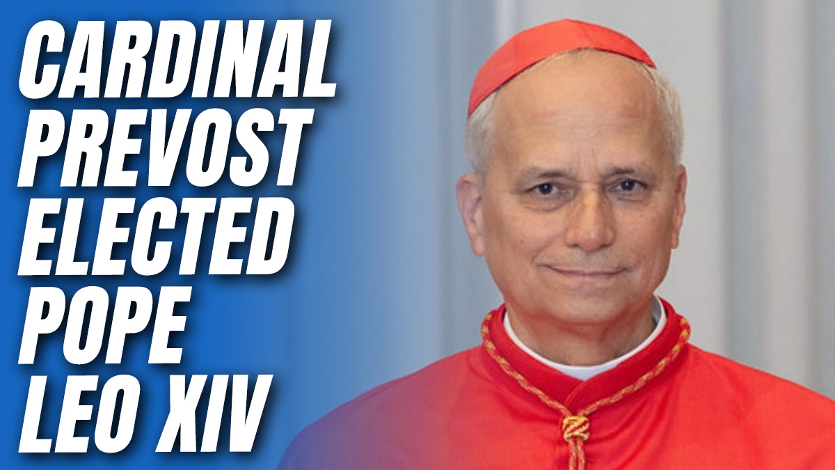 American Robert Prevost Elected Pope Leo XIV – Guido Fawkes