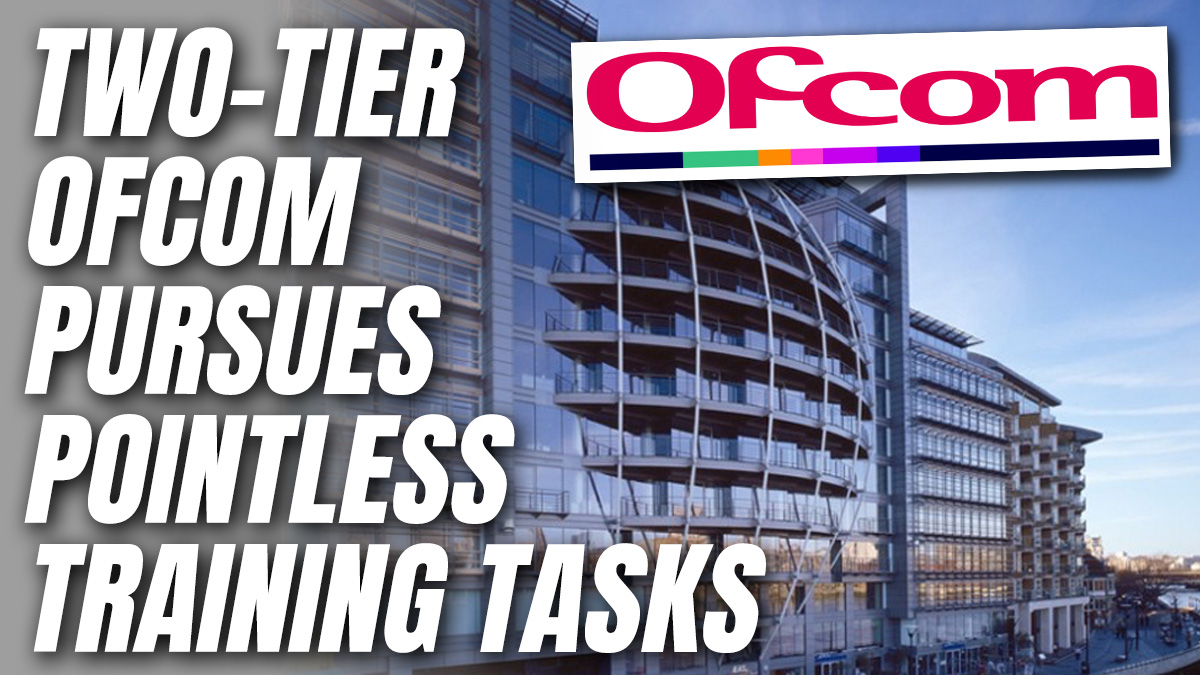 Ofcom Spends Taxpayer Cash on Woke Training to “Become an Active ...