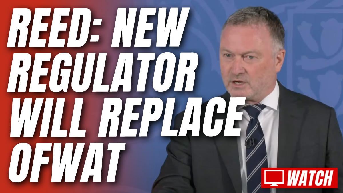 WATCH: Steve Reed Announces Abolition of Water Regulator Ofwat – Guido ...
