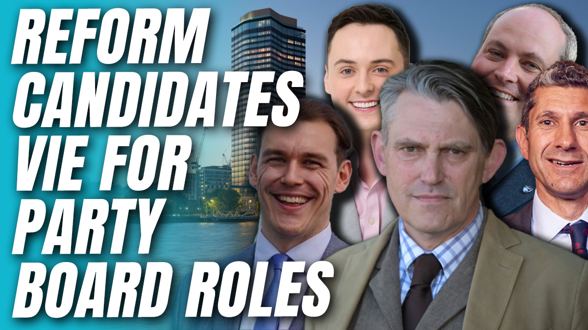 Reform Releases Candidates for Party Board Election – Guido Fawkes