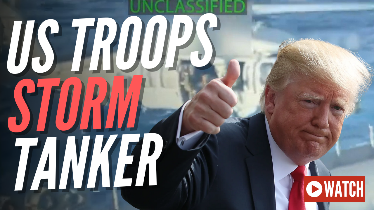 WATCH: US Troops Seize Sanctioned Oil Tanker Off Venezuela – Guido Fawkes