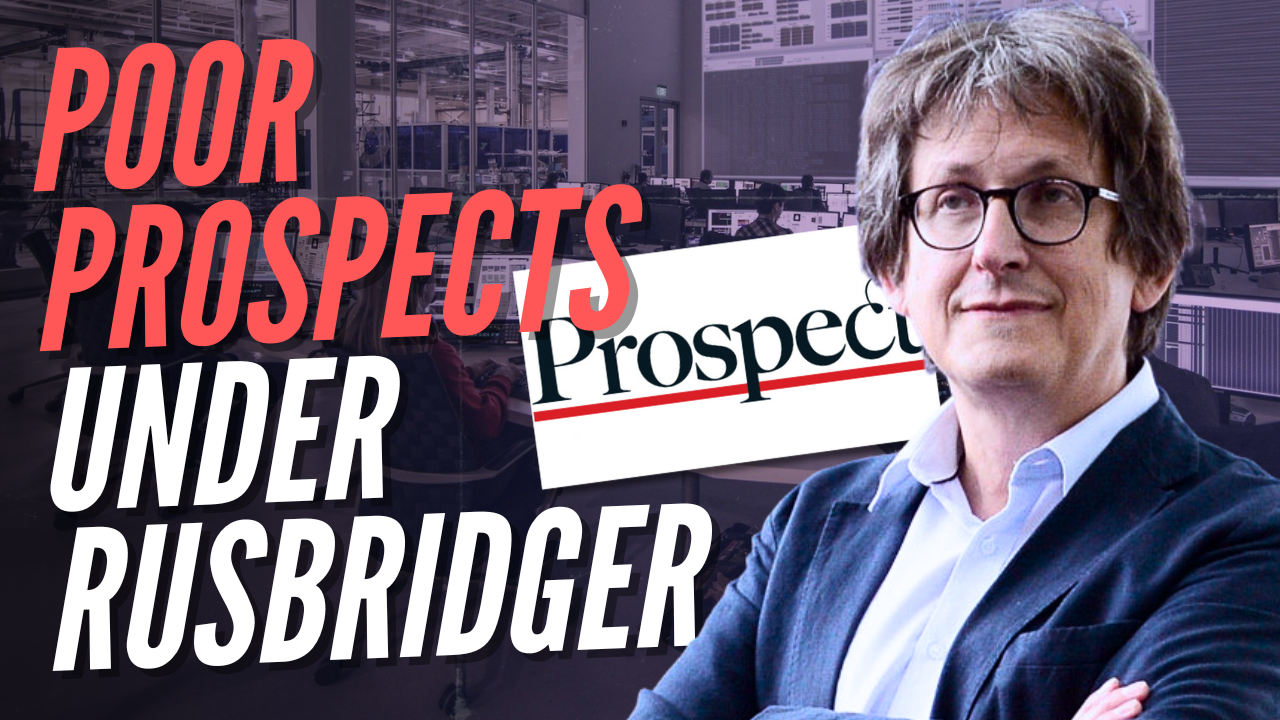 Rusbridger's Prospect Tightens Belt on External Commissions – Guido Fawkes